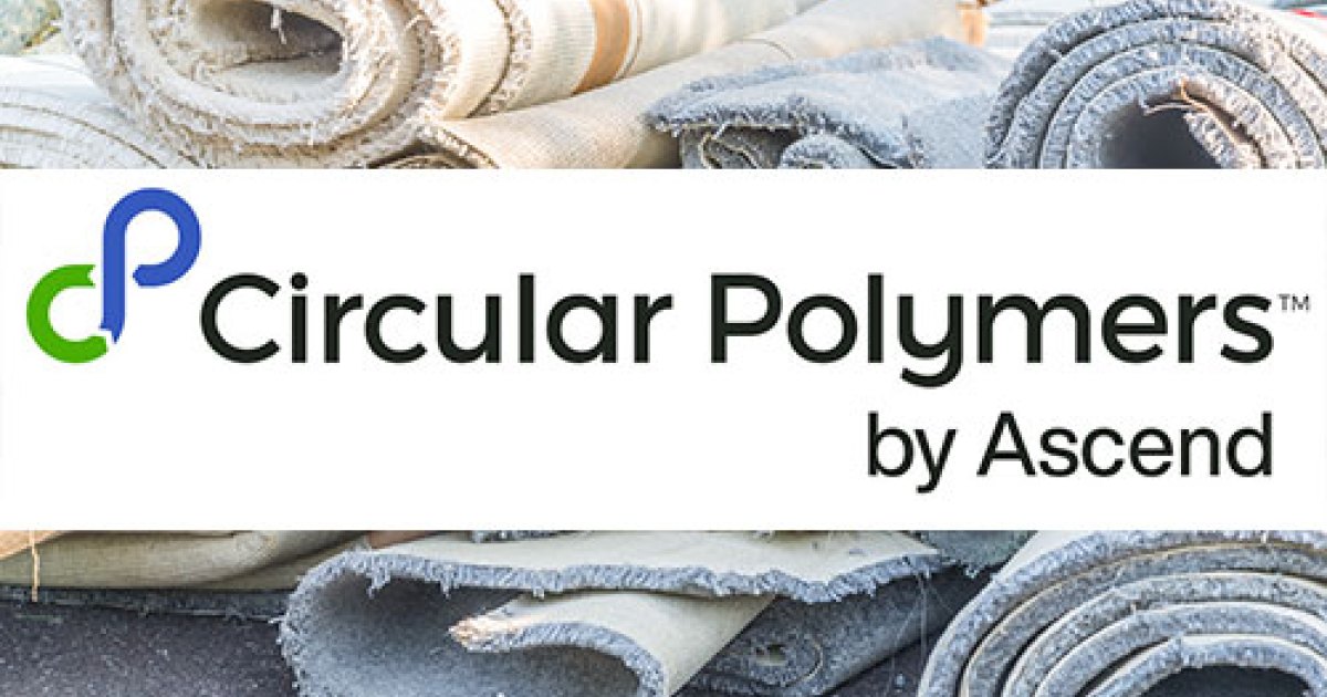 Circular Polymers by Ascend to feature portfolio of recycled feedstocks ...